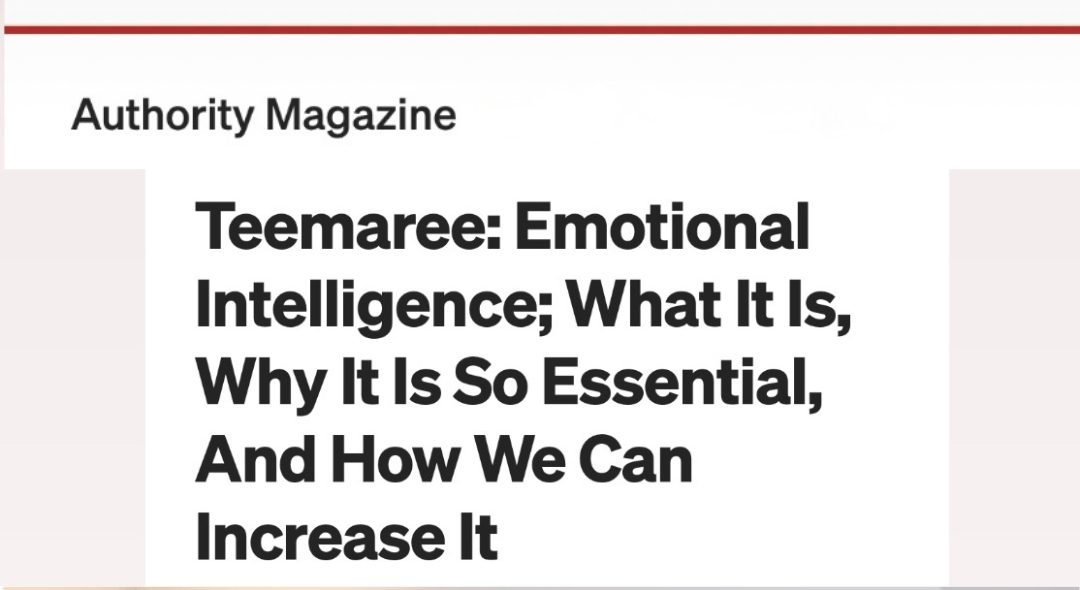 Emotional Intelligence and How to Strengthen It - Teemaree